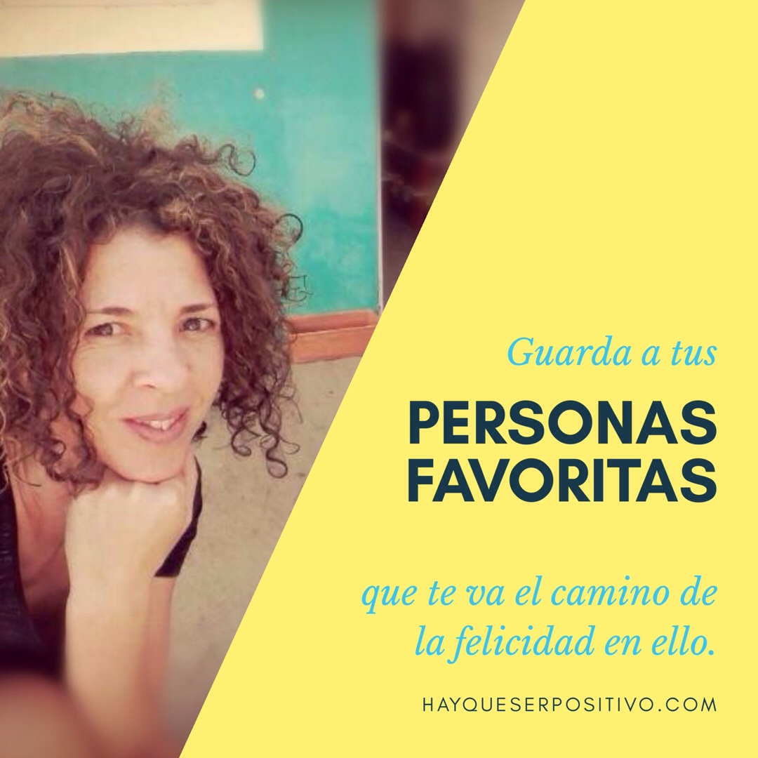 Las personas favoritas – Hay que ser POSITIVO